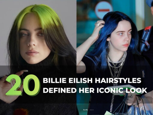 The 20 Best Billie Eilish Hairstyles That Defined Her Iconic Look